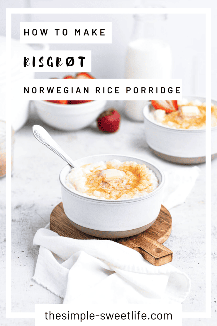 Risgrøt (Norwegian Rice Porridge) - The Simple, Sweet Life
