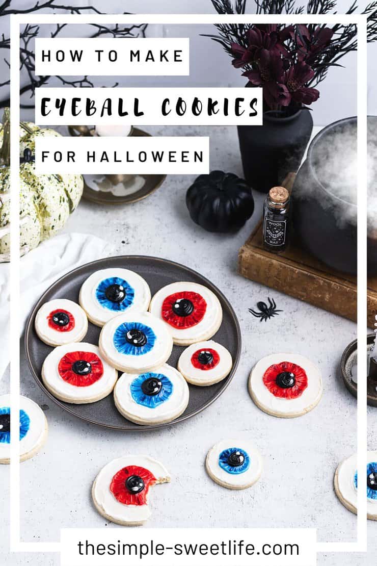 Easy Eyeball Cookies - The Simple, Sweet Life